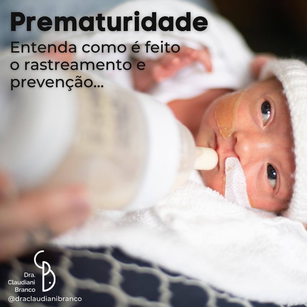 Prematuridade Entenda Como é Feito O Rastreamento E Prevenção Dra